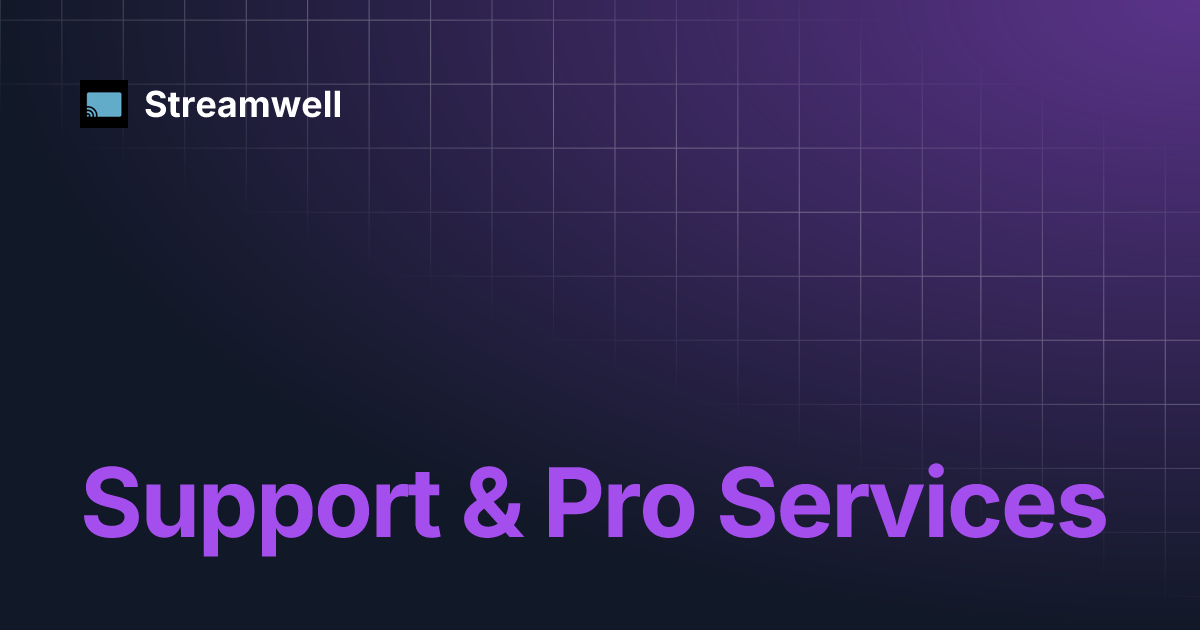 Support & Pro Services | Streamwell
