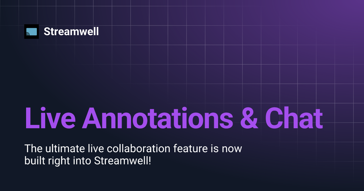 Live Annotations & Chat | Streamwell